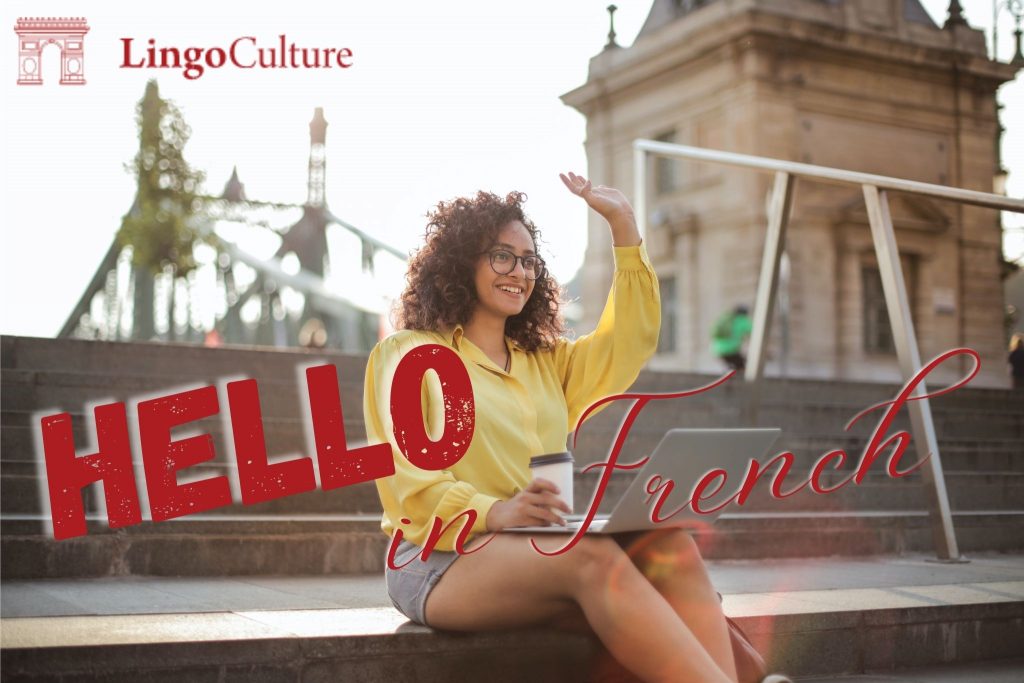 Hello in French: 10 French greetings for every situation