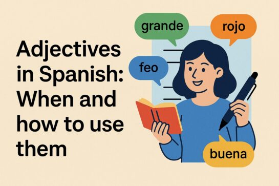 List: Over 100 Basic Spanish Adjectives, in every form