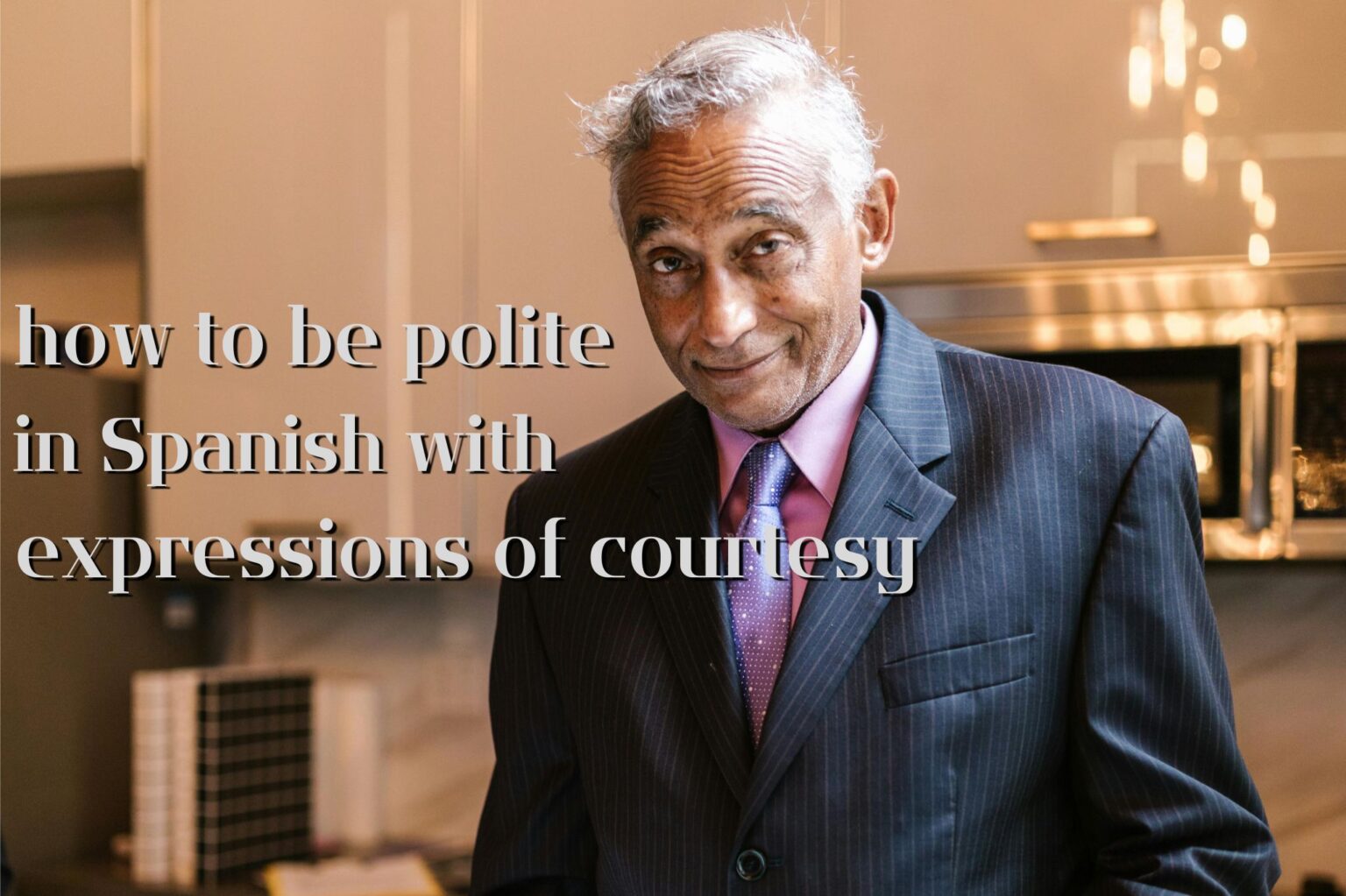 Expressions of courtesy: How to be polite in Spanish